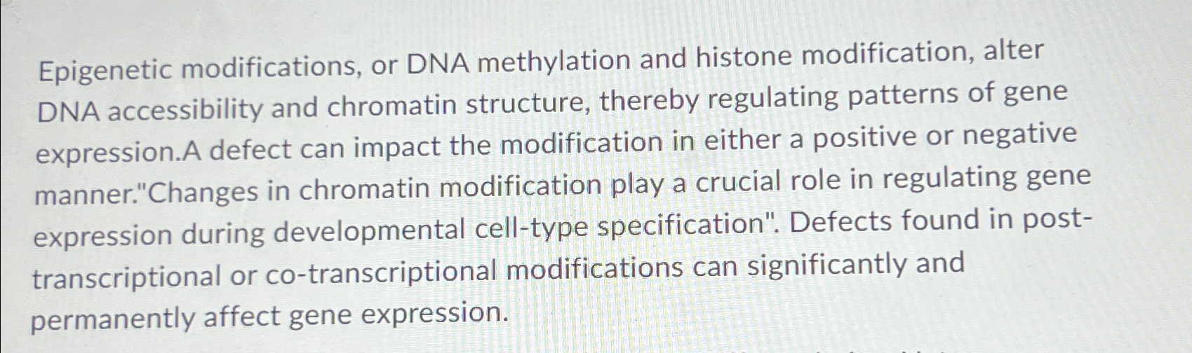 Solved Epigenetic modifications, or DNA methylation and | Chegg.com