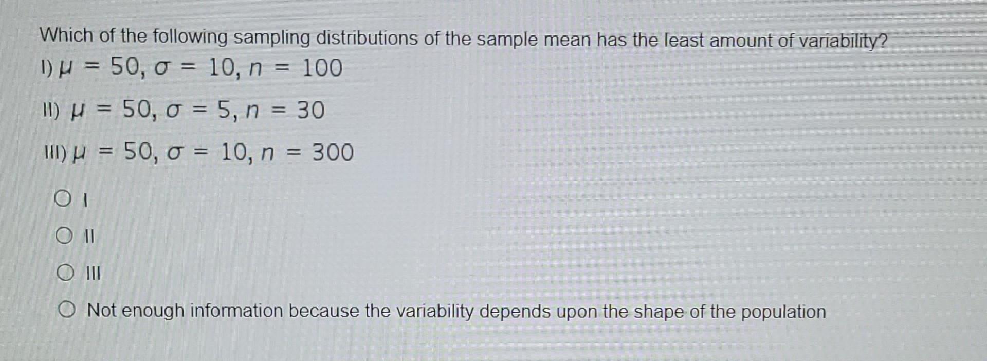 Solved Which of the following sampling distributions of the | Chegg.com