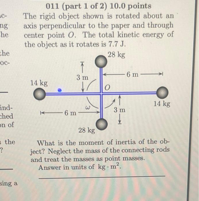 Solved 011 (part 1 of 2 ) 10.0 points The rigid object shown | Chegg.com