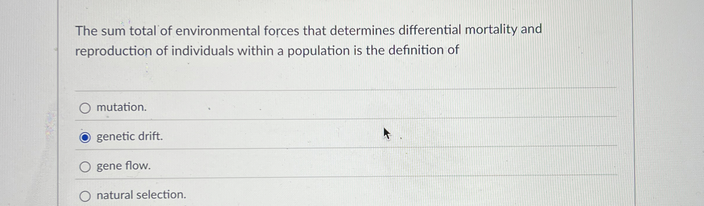 Solved The sum total of environmental forces that determines | Chegg.com