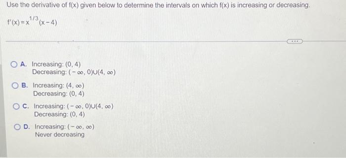 Solved Use the derivative of f(x) given below to determine | Chegg.com