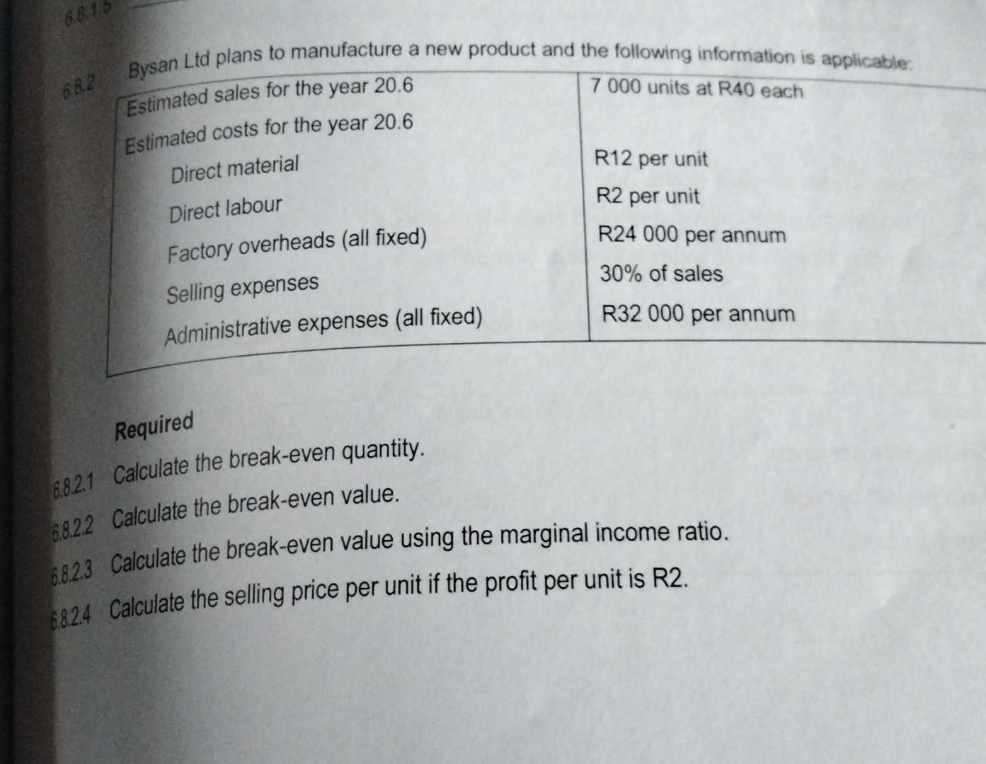 Solved Required 6.8.2.1 Calculate the break-even quantity. | Chegg.com