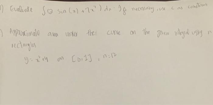 Solved Evaluate ∫(2sin(x)+7x7)dx⋅Ig necessaiy, use cas | Chegg.com