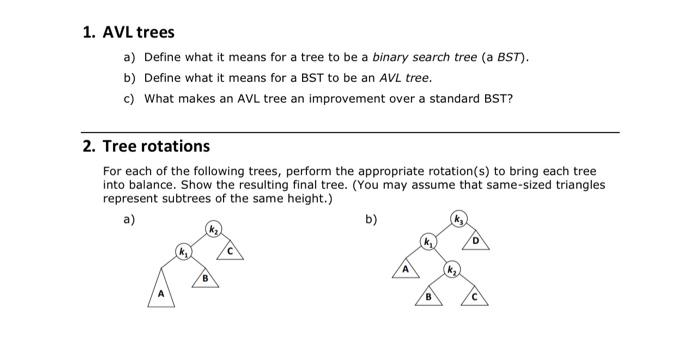 Solved 1. AVL trees a) Define what it means for a tree to be | Chegg.com