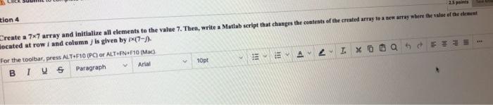 Solved zion 4 2.5 Create a 7x7 array and Initialize all | Chegg.com
