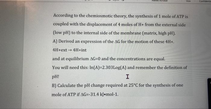 Solved According to the chemiosmotic theory, the synthesis | Chegg.com