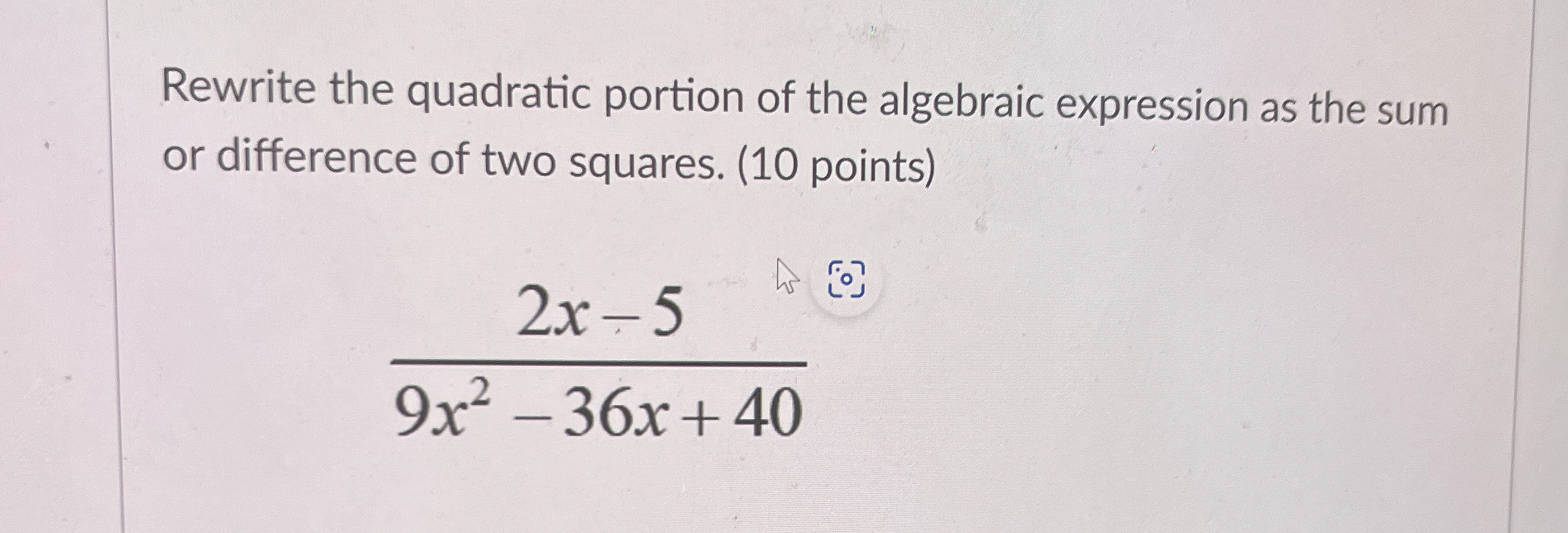 Solved Rewrite the quadratic portion of the algebraic | Chegg.com