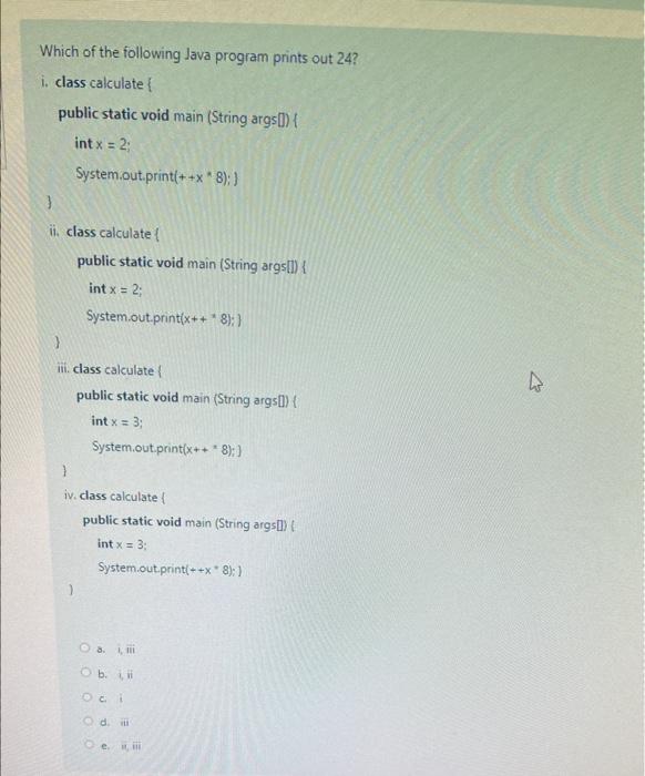 Solved Which of the following lava program prints out 24 ? | Chegg.com