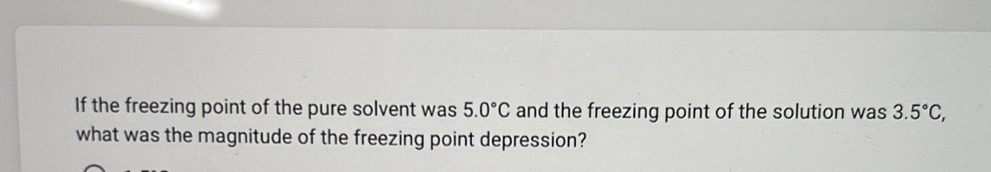 Solved If the freezing point of the pure solvent was 5.0°C | Chegg.com