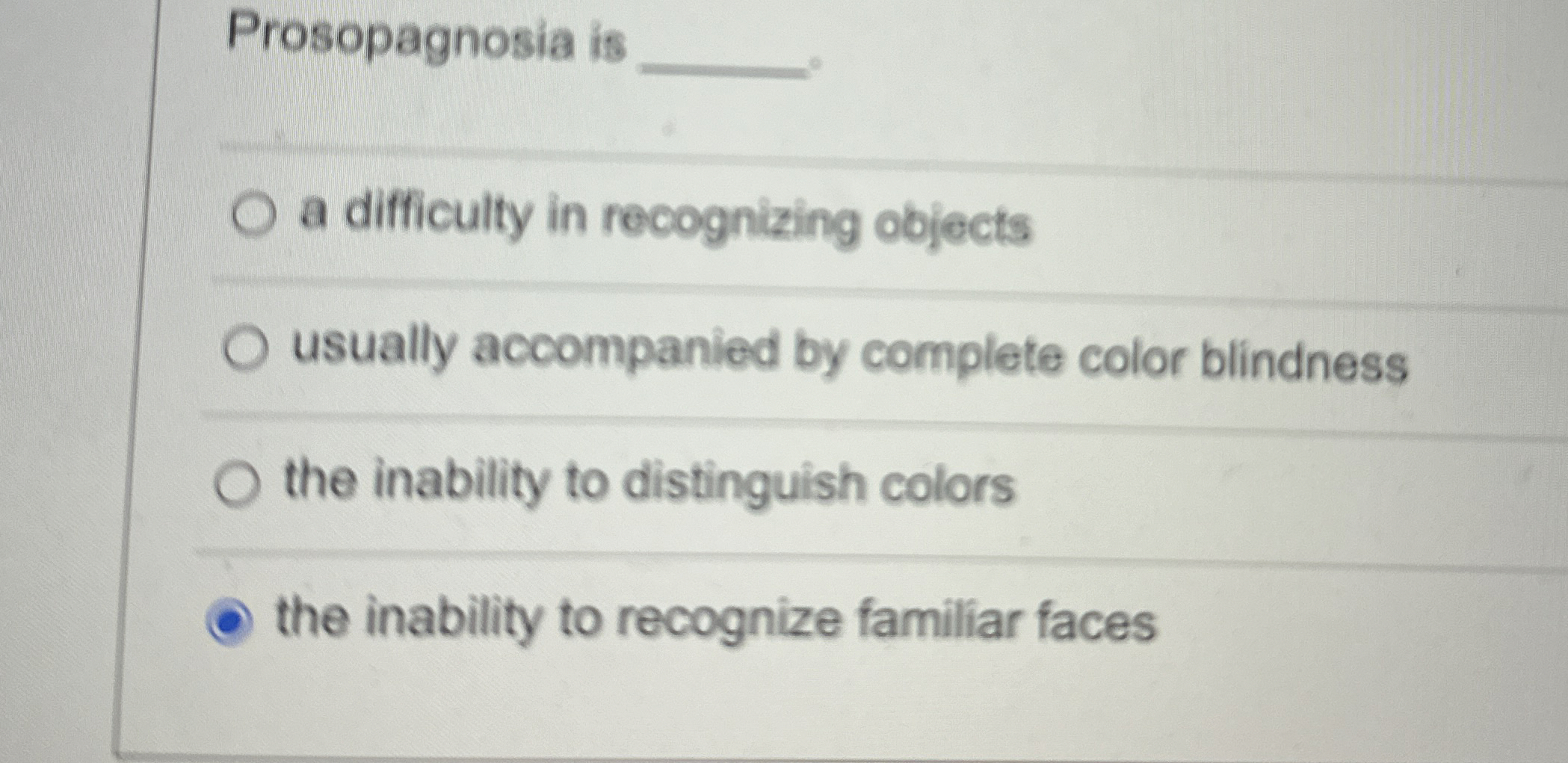 Solved Prosopagnosia is a difficulty in recognizing | Chegg.com