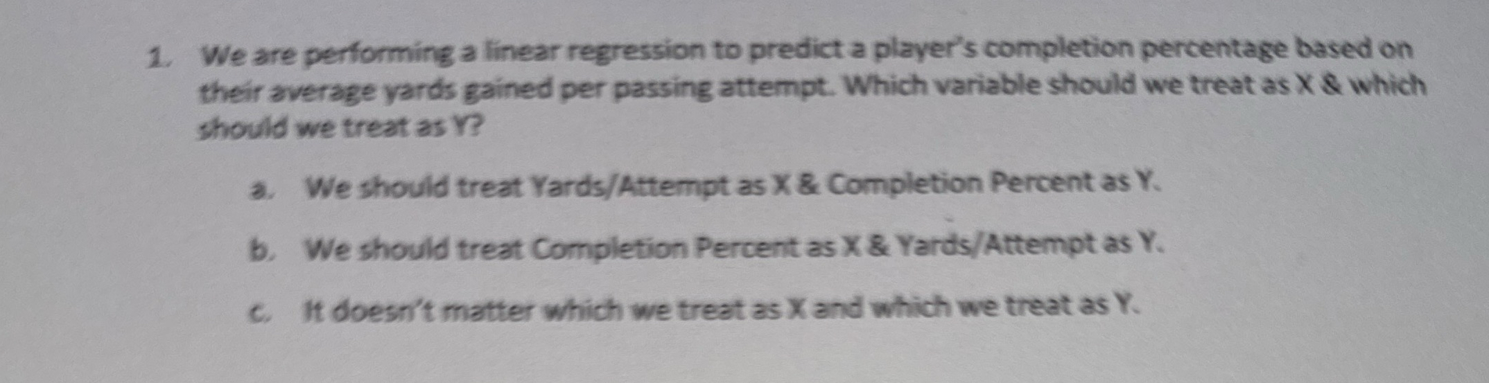 Solved We are performing a linear regression to predict a | Chegg.com