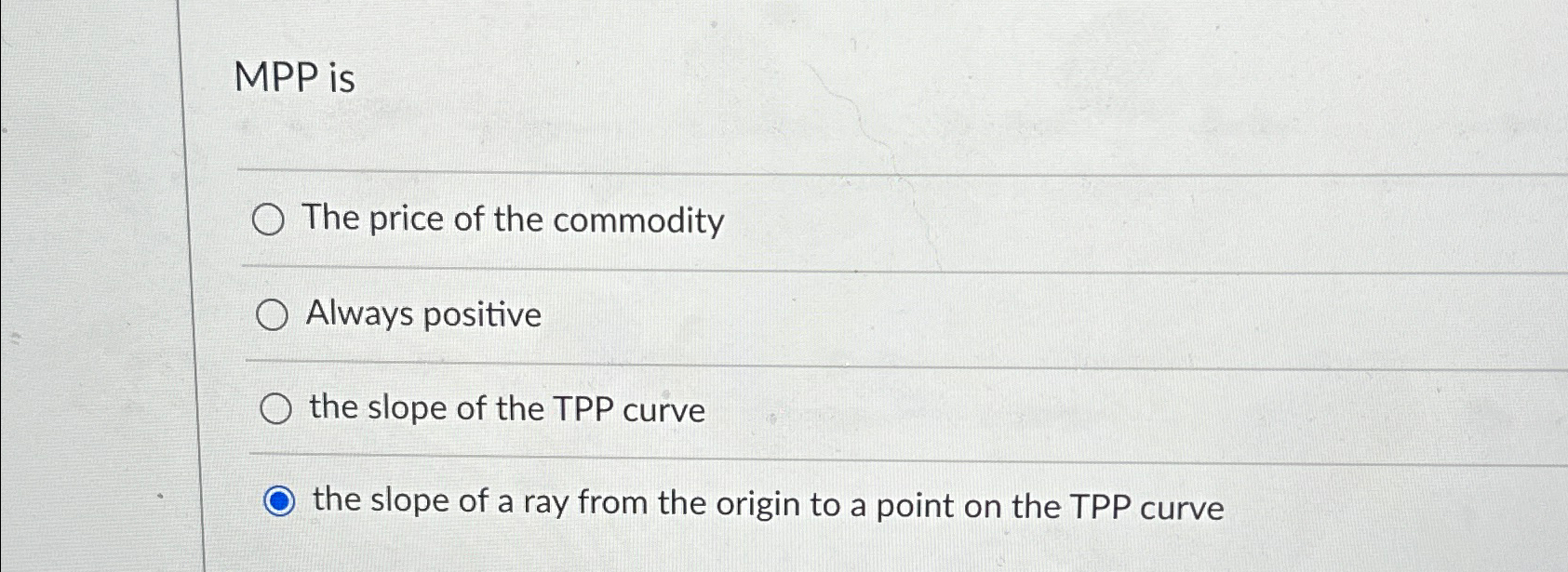 Solved MPP isThe price of the commodityAlways positivethe | Chegg.com