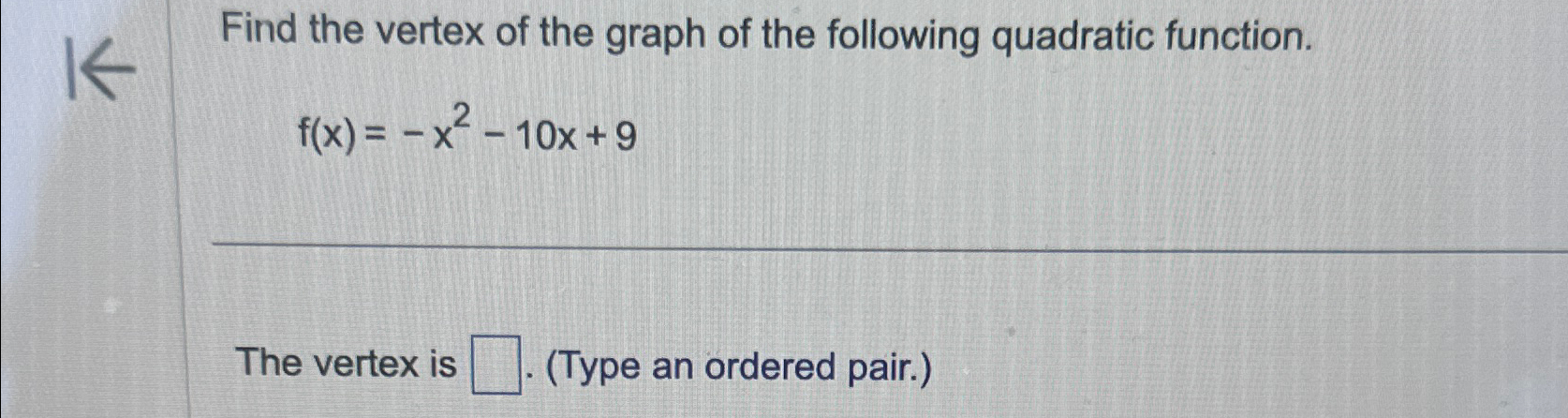 Solved Find the vertex of the graph of the following | Chegg.com