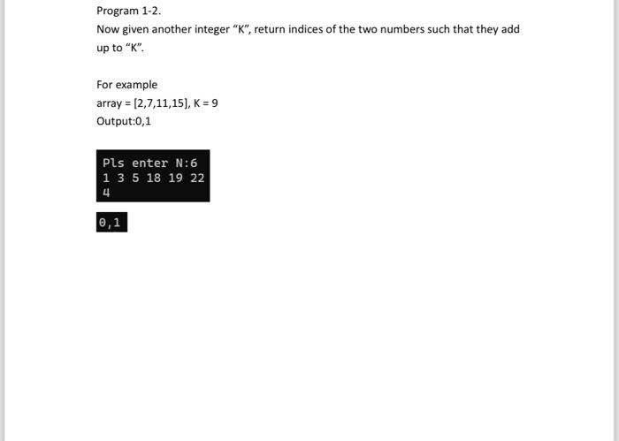 Solved Program 1-2. Now given another integer " K ", return | Chegg.com