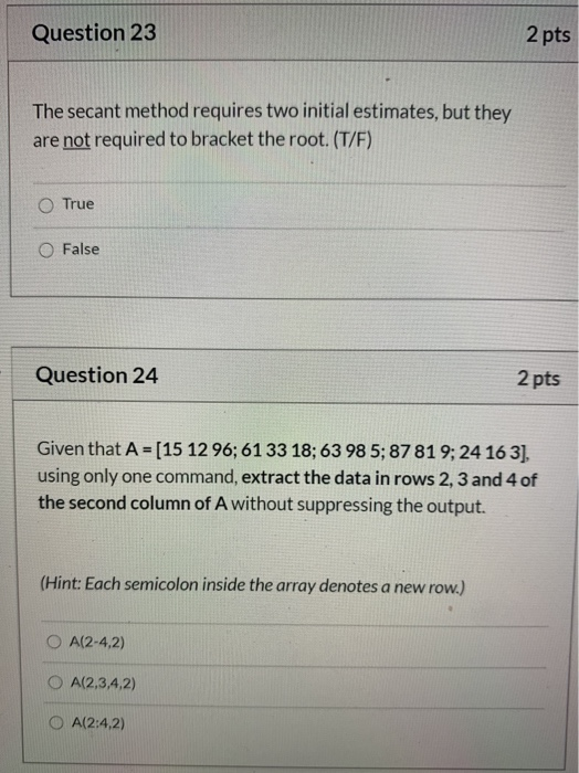 Solved Question 23 2 pts The secant method requires two | Chegg.com