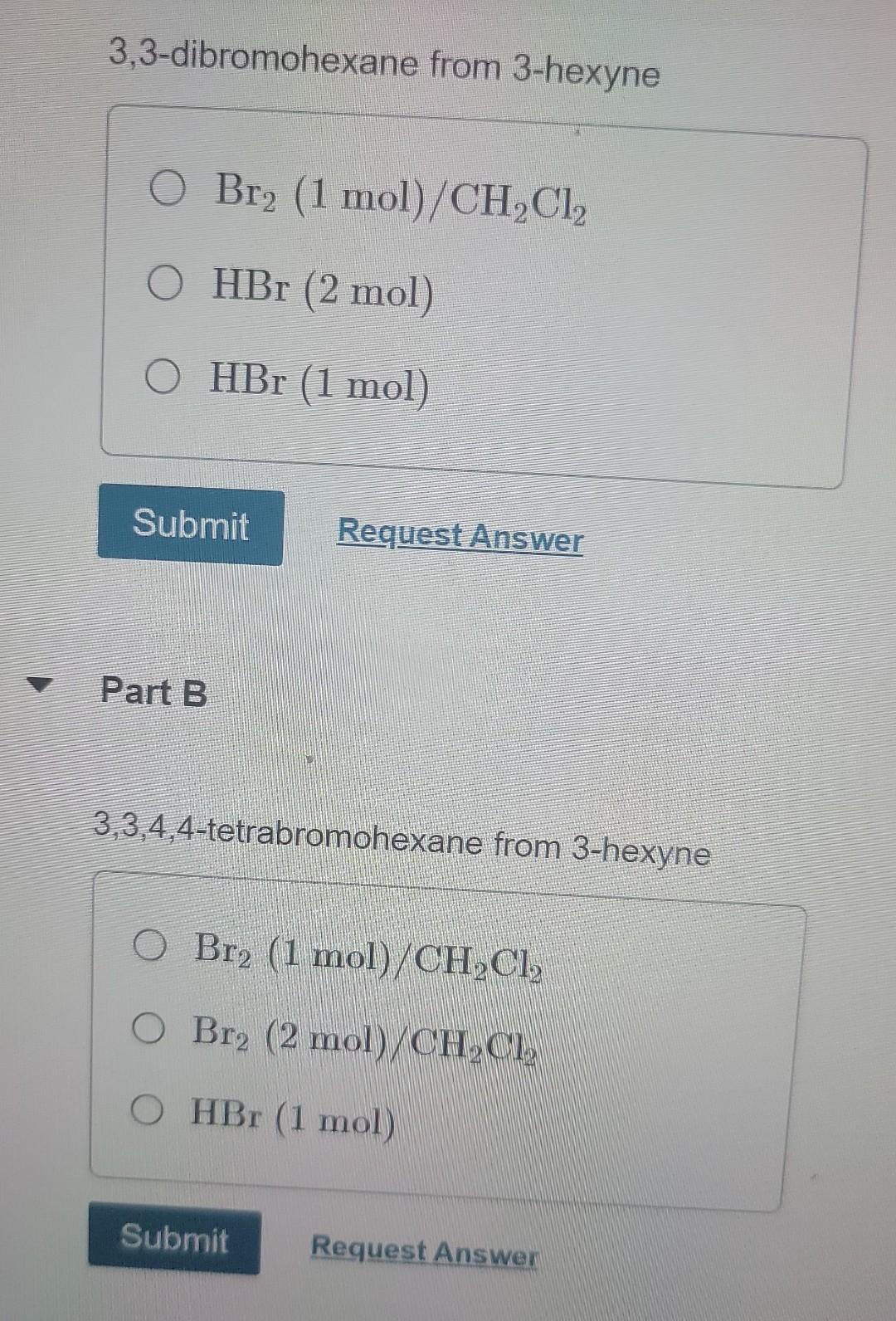 Solved 3,3-dibromohexane from 3-hexyne Br2(1 mol)/CH2Cl2 | Chegg.com