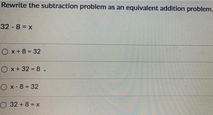 Solved Rewrite the subtraction problem as an equivalent | Chegg.com