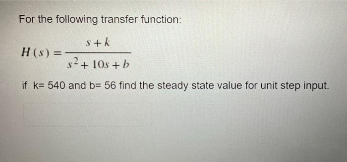 Solved For the following transfer function: S+ H(S) = $2+ | Chegg.com