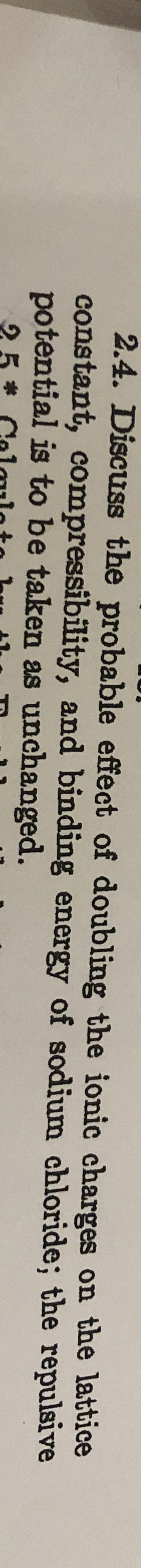 Solved 2.4. ﻿Discuss the probable effect of doubling the | Chegg.com