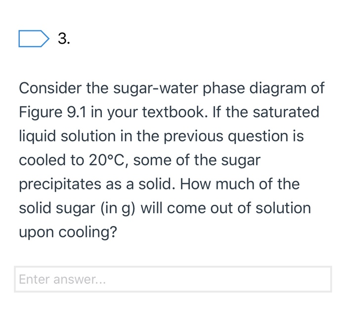 Solved D 1. Consider the sugar-water phase diagram of Figure | Chegg.com