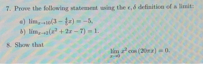 Solved 7. Prove the following statement using the ϵ,δ | Chegg.com