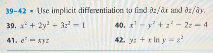 Solved 39-42 " Use implicit differentiation to find ∂z/∂x | Chegg.com