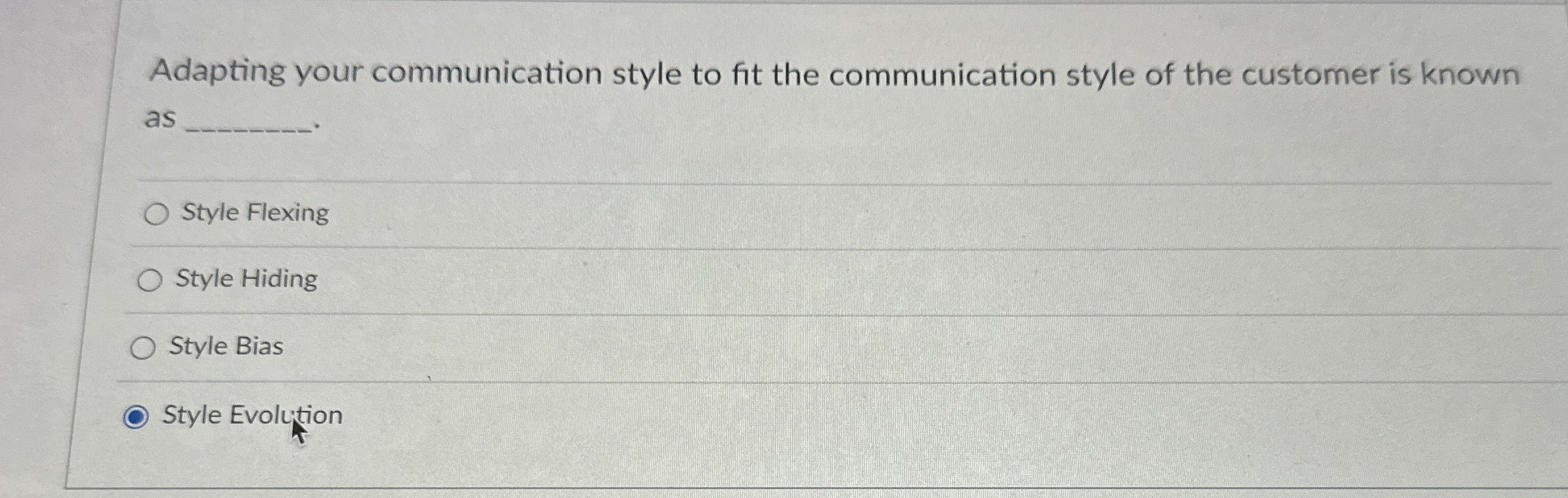 Solved Adapting your communication style to fit the | Chegg.com