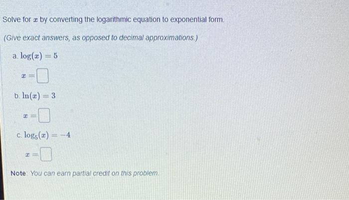 Solved Solve for x by converting the logarithmic equation to | Chegg.com