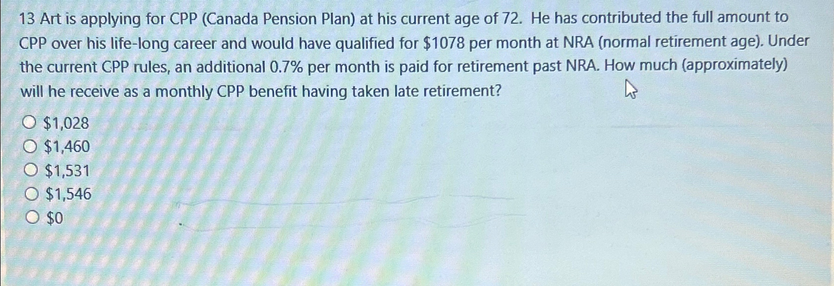 Solved 13 ﻿Art is applying for CPP (Canada Pension Plan) ﻿at | Chegg.com