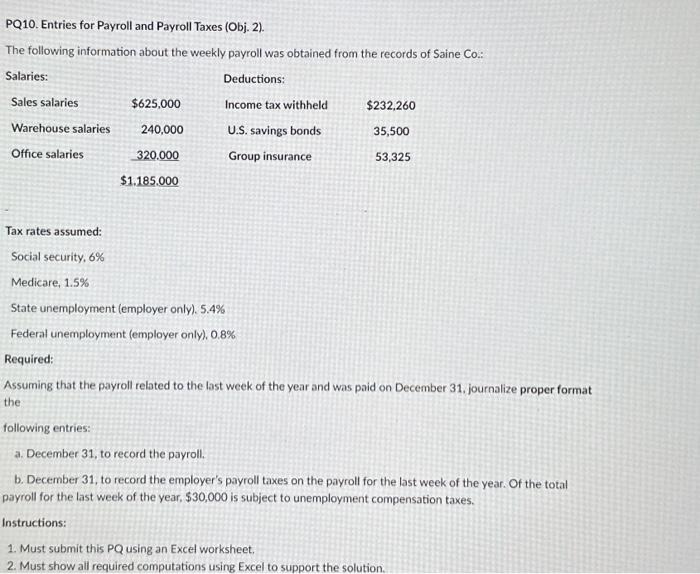 Solved PQ10. Entries for Payroll and Payroll Taxes (Obj. 2). | Chegg.com