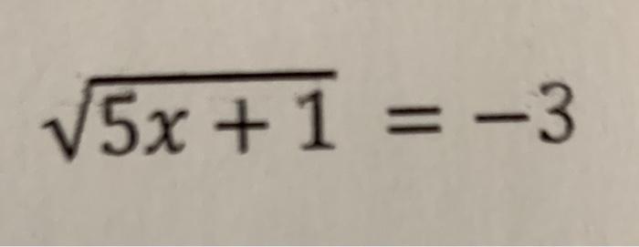 Solved 5x+1=−3 | Chegg.com