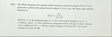 12.6 ﻿The block diagram of a speed-control system is | Chegg.com