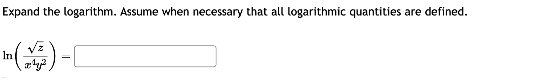 Solved Expand the logarithm. Assume when necessary that all | Chegg.com