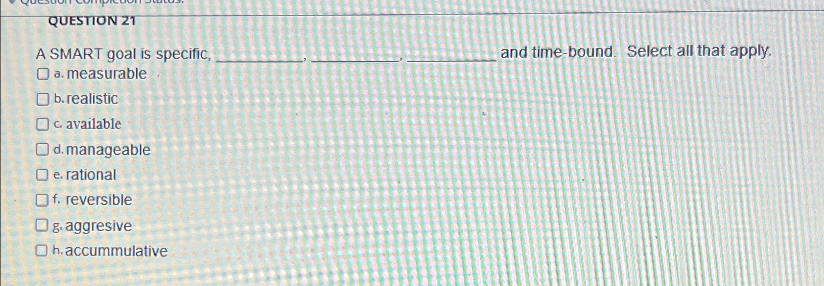 Solved QUESTION 21A SMART goal is specific, and time-bound. | Chegg.com