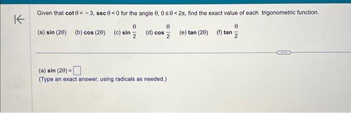 Solved Given that cotθ=−3,secθ