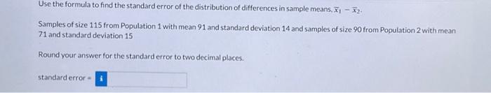 Solved Use the formula to find the standard error of the | Chegg.com