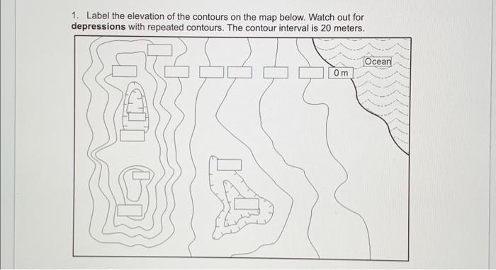 Solved 1. Label the elevation of the contours on the map | Chegg.com