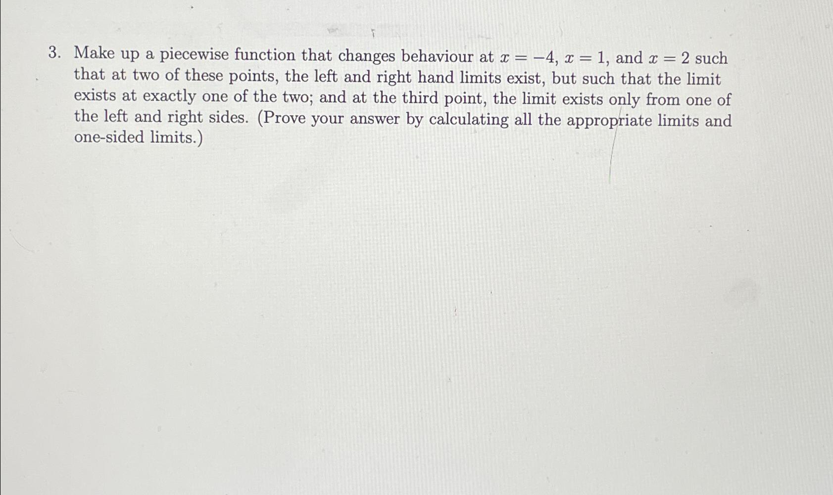 Solved Make up a piecewise function that changes behaviour | Chegg.com
