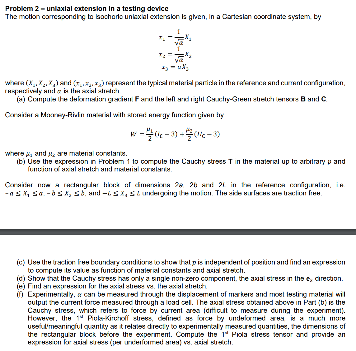 Solved Problem 2 - ﻿uniaxial extension in a testing | Chegg.com
