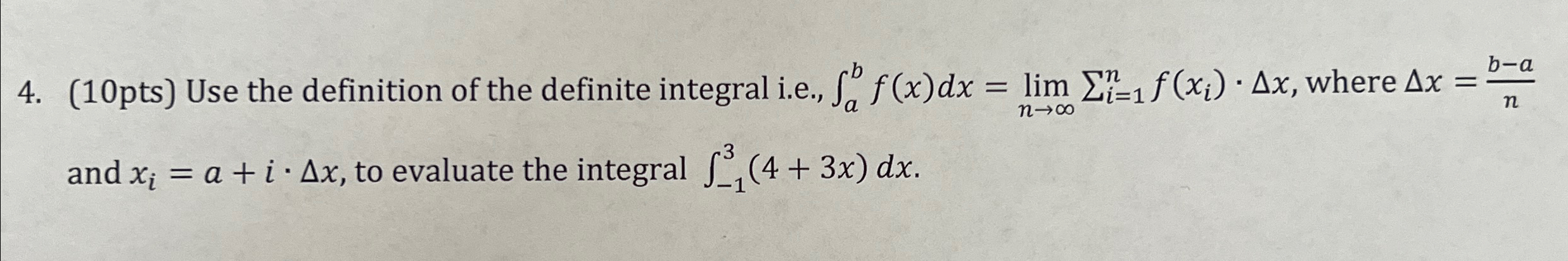 Solved (10pts) ﻿Use the definition of the definite integral | Chegg.com