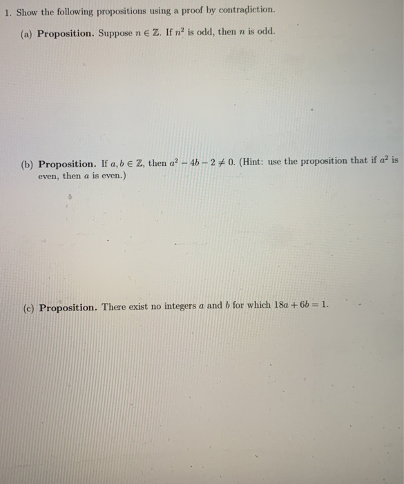 Solved 1. Show the following propositions using a proof by | Chegg.com