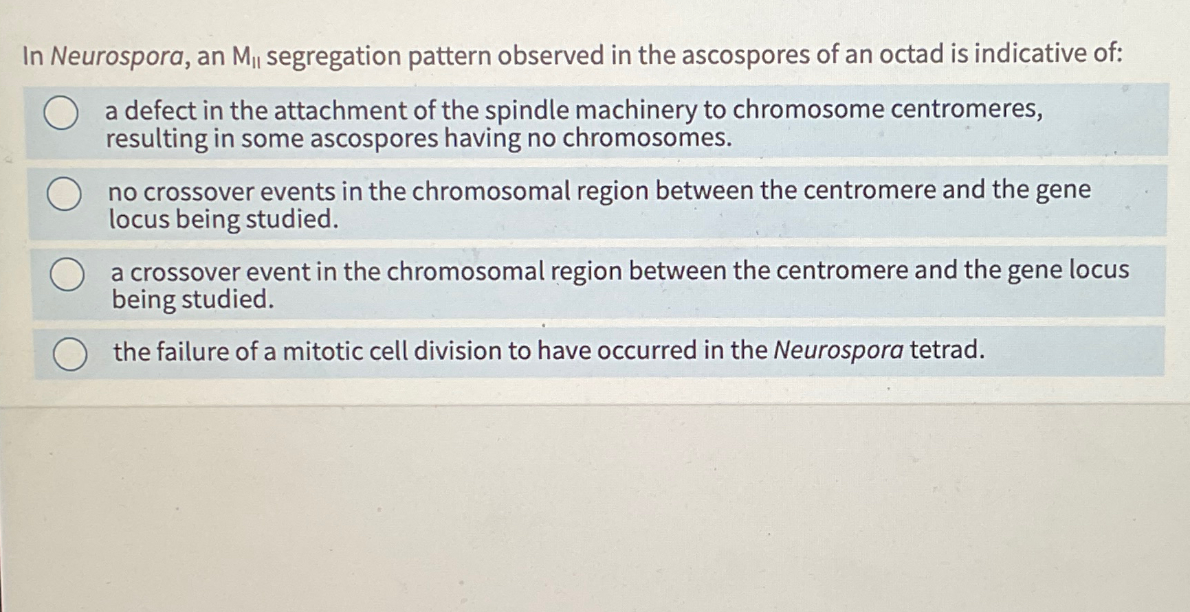 Solved In Neurospora, an M_(||)segregation pattern observed | Chegg.com