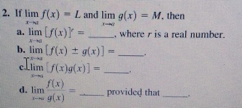 Solved 2. If limf(x)=L and limg(x)=M, then a. limx→a[f(x)]= | Chegg.com