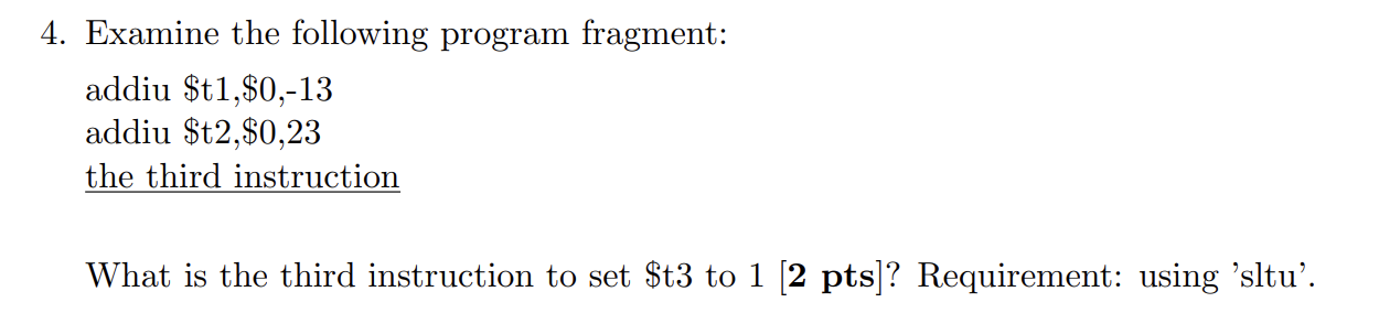 Solved Examine the following program fragment:addiu | Chegg.com