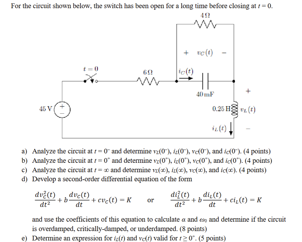 Solved For the circuit shown below, the switch has been open | Chegg.com