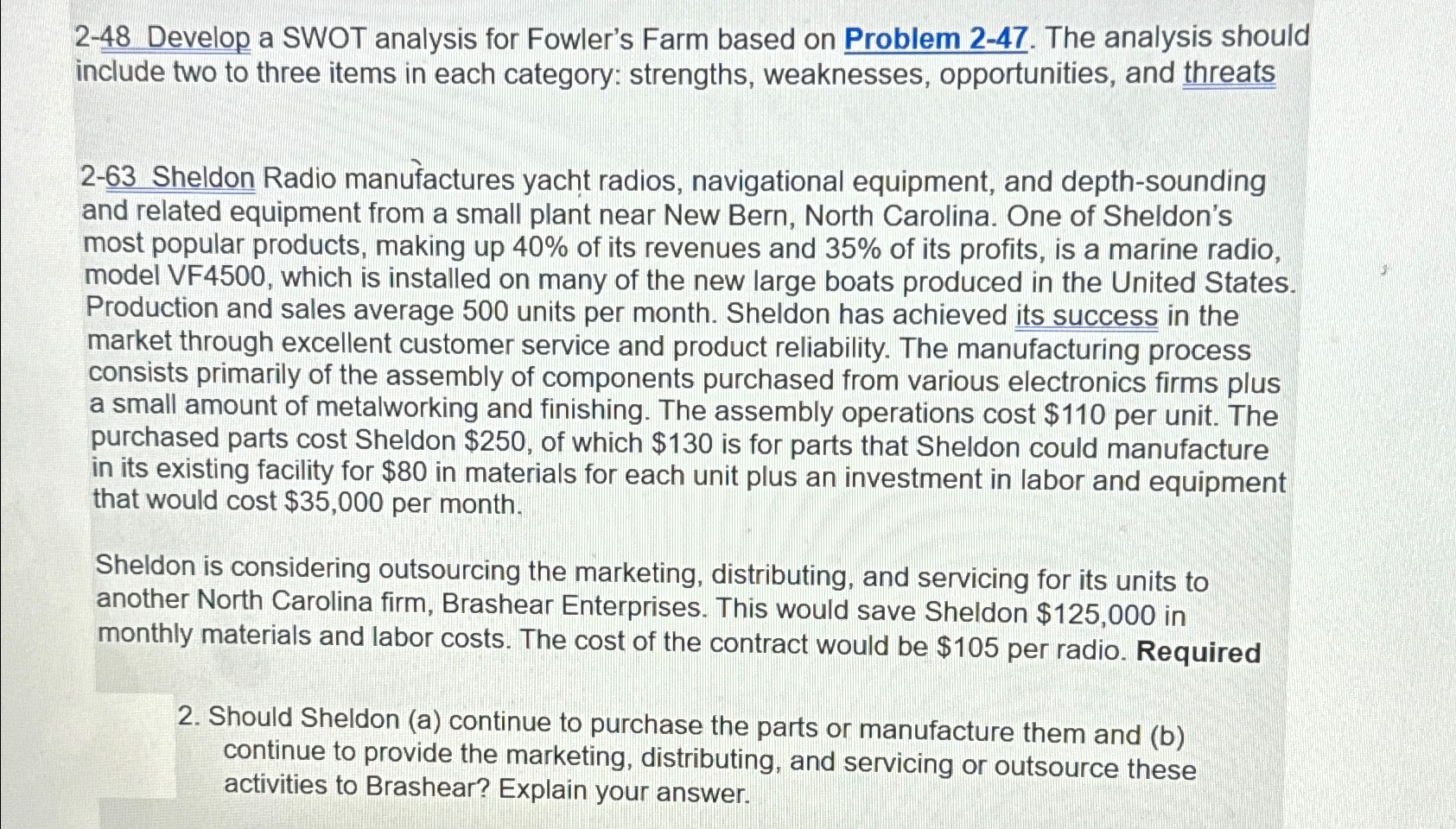 Solved 2-48 ﻿Develop a SWOT analysis for Fowler's Farm based | Chegg.com