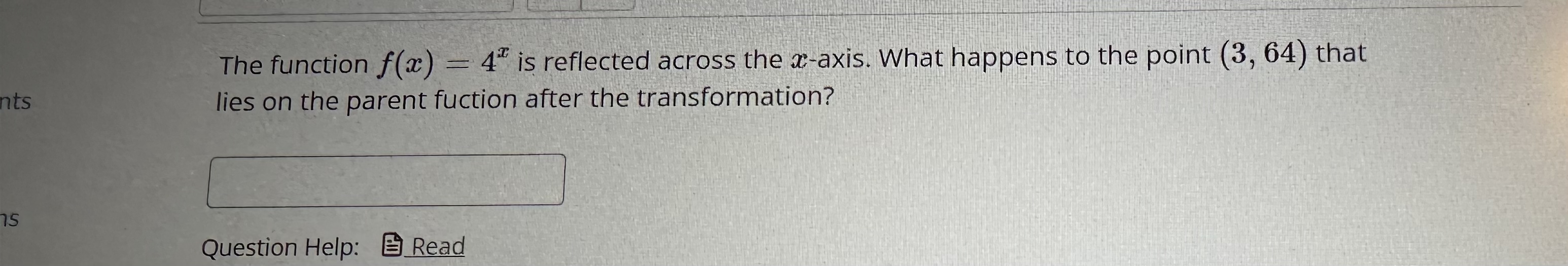 Solved The function f(x)=4x ﻿is reflected across the x-axis. | Chegg.com