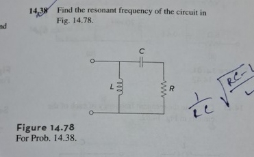 Solved 14,38. ﻿Find the resonant frequency of the circuit in | Chegg.com