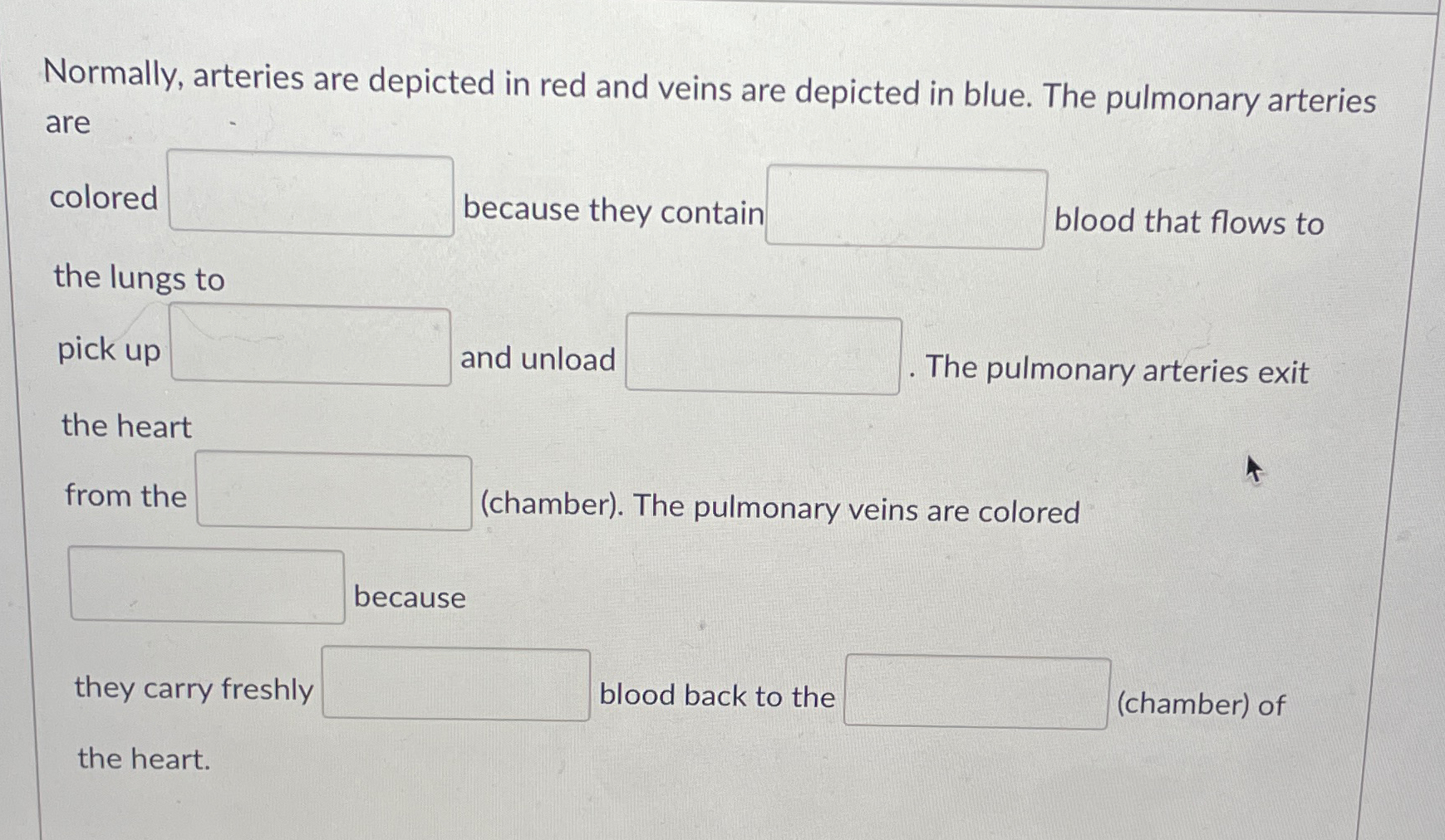 Solved Normally, arteries are depicted in red and veins are | Chegg.com