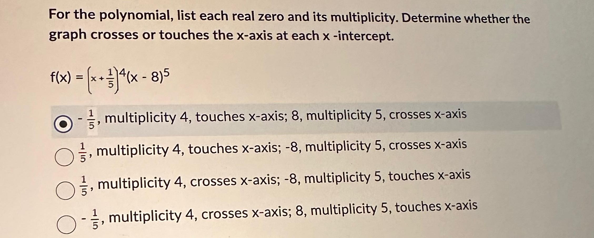 Solved For the polynomial, list each real zero and its | Chegg.com